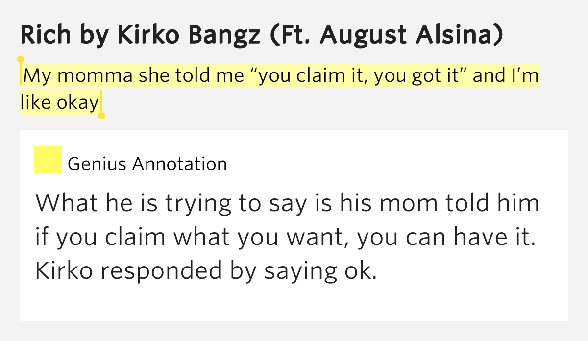 My Momma She Told Me You Claim It You Got It” And Im Like Okay Rich Lyrics Meaning