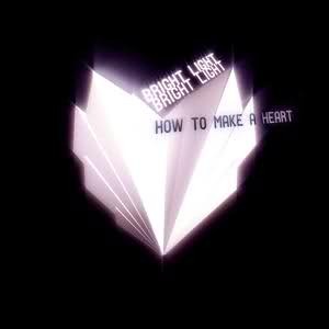 Bright Light Bright Light – How To Make A Heart Lyrics | Genius Lyrics