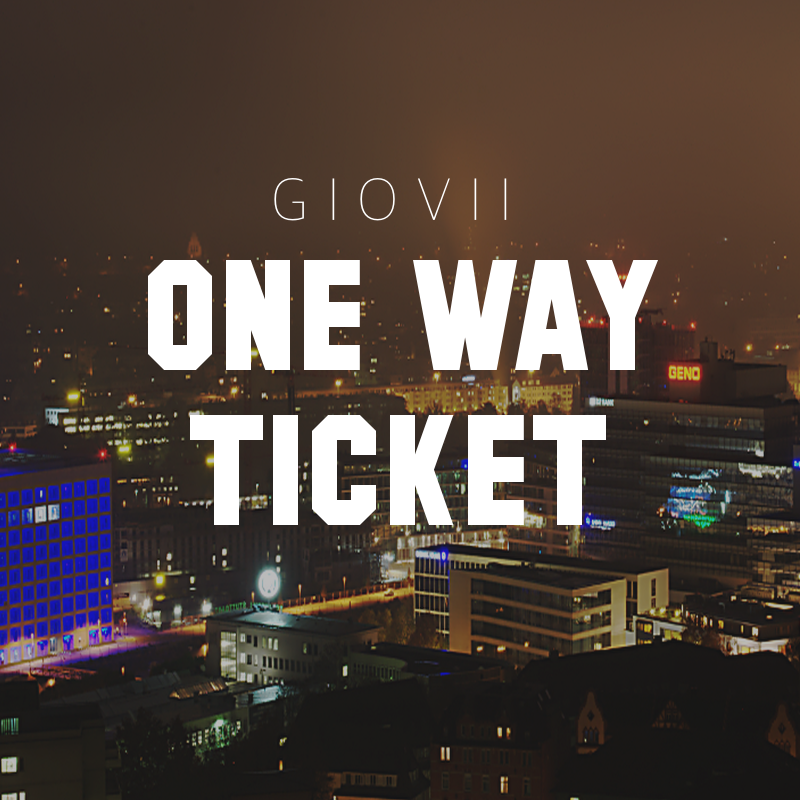 Giovii – One Way Ticket Lyrics | Genius Lyrics