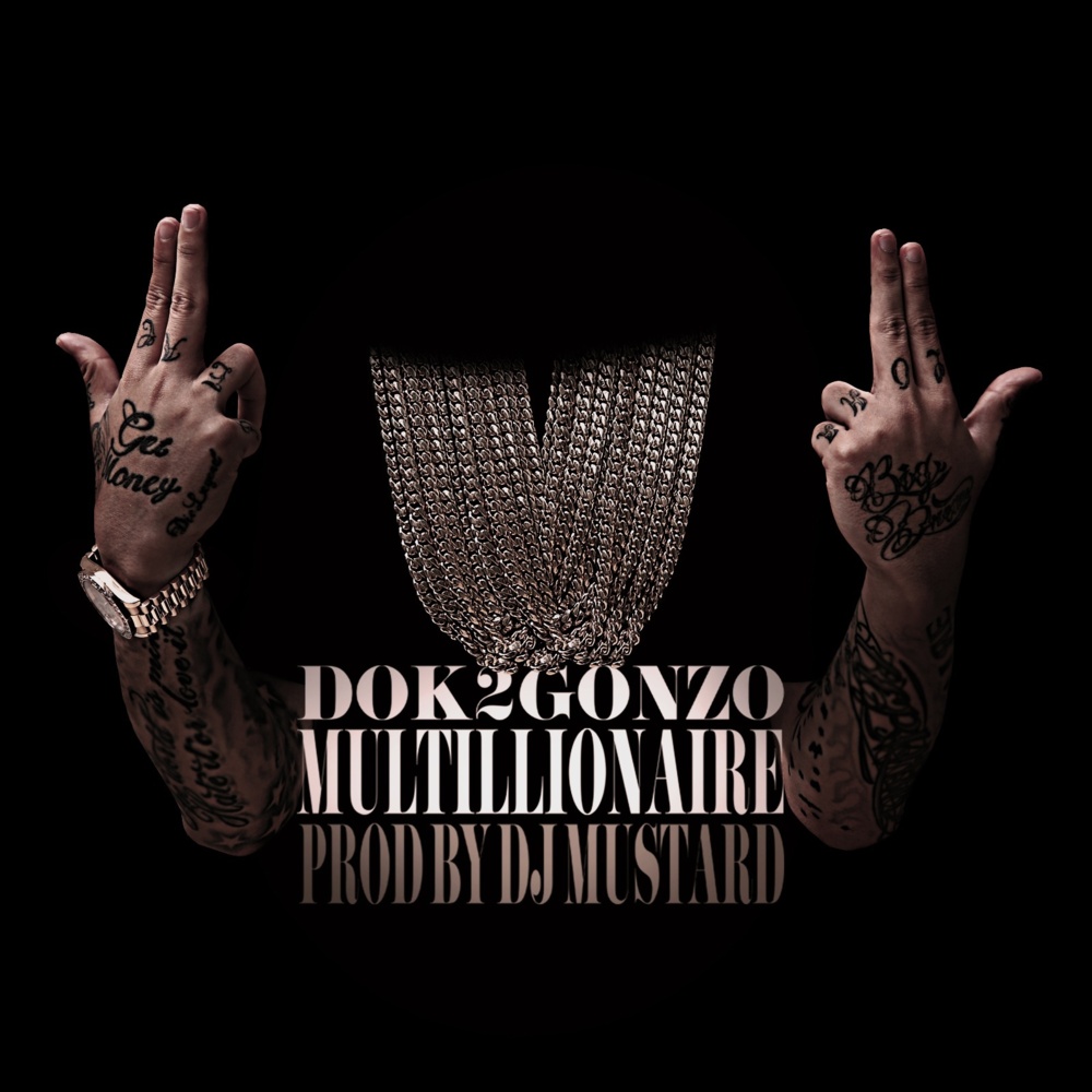 Dok2 – Multillionaire Lyrics | Genius Lyrics