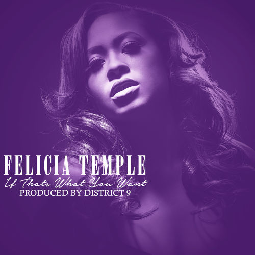 Felicia Temple – If That's What You Want Lyrics | Genius Lyrics