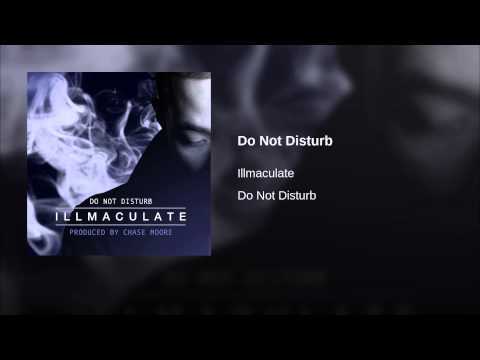 Illmac – Do Not Disturb Lyrics | Genius Lyrics