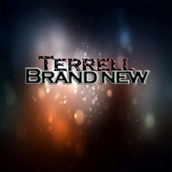 Terrell – Brand New Lyrics | Genius Lyrics