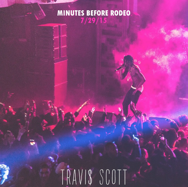 Minutes Before Rodeo (Travi$ Scott Compilation) | Genius