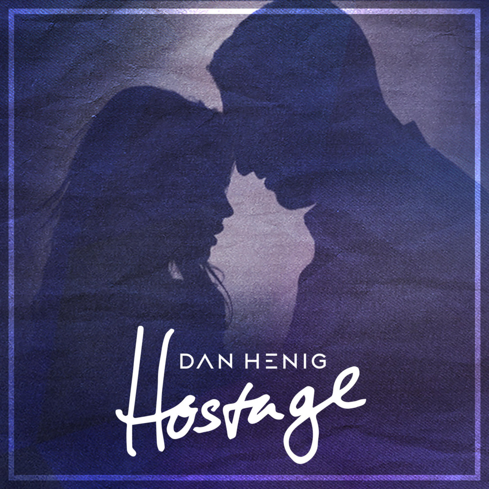 Dan Henig – Hostage Lyrics | Genius Lyrics
