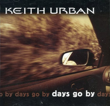 Keith Urban – Days Go By Lyrics | Genius Lyrics