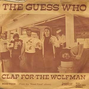 The Guess Who – Clap for the Wolfman Lyrics | Genius Lyrics