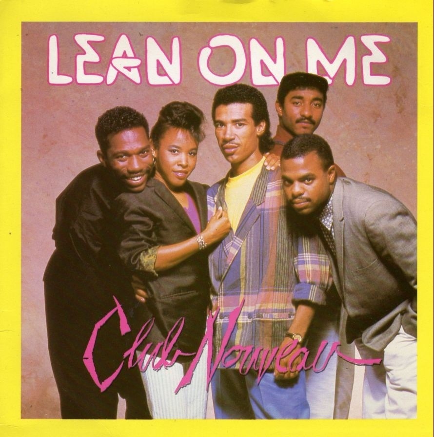 Club Nouveau Lean On Me Lyrics Genius Lyrics Club Nouveau Lean On Me Lyrics Genius Lyrics