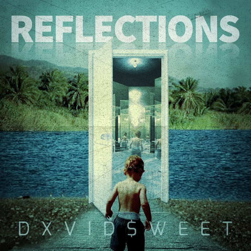David Sweet – Reflections Lyrics | Genius Lyrics