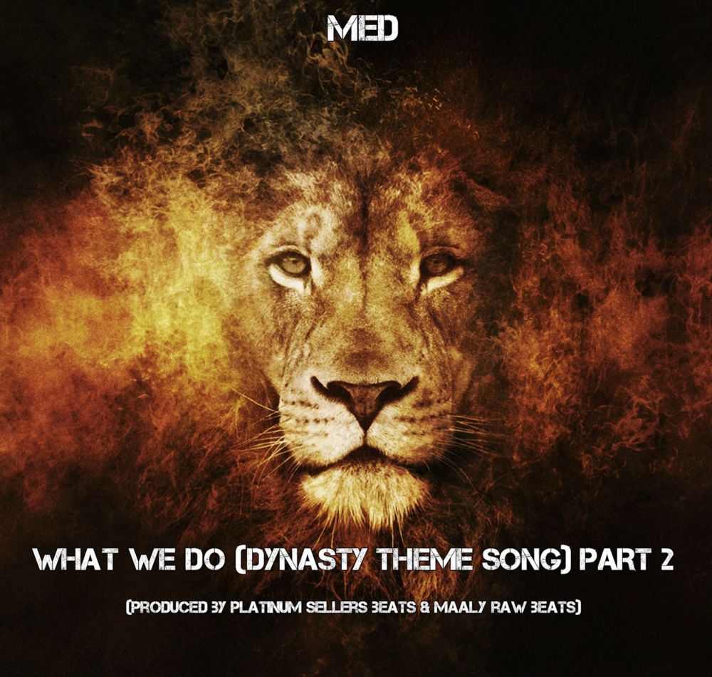 MedUptown – What We Do (Dynasty Theme Song) Part 2 Lyrics | Genius Lyrics