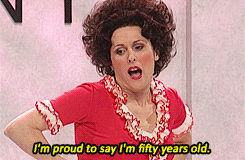 Well for all of you SNL fans, I'm 50! I'm 50!.. – "I am… single."