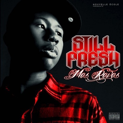 Still Fresh – C'est pas la même Lyrics | Genius Lyrics