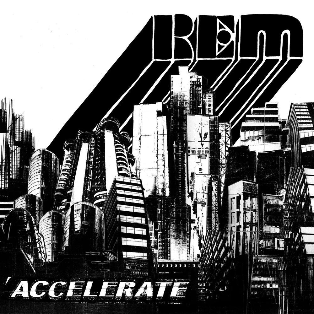 R E M Accelerate Lyrics Genius
