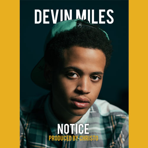 Devin Miles – Notice Lyrics | Genius Lyrics