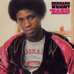 Bernard Wright - 'Nard Lyrics and Tracklist | Genius