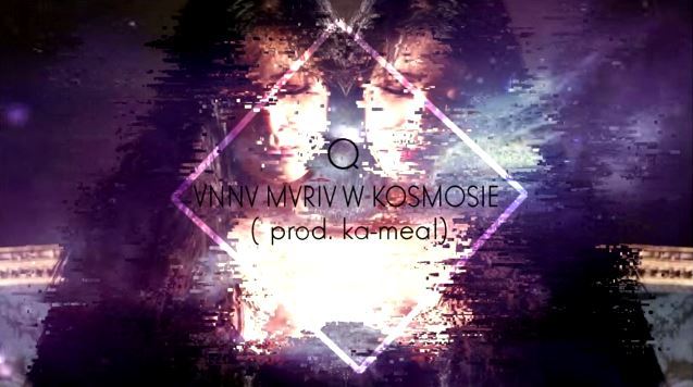 Q (POL) – VNNV MVRIV W KOSMOSIE Lyrics | Genius Lyrics