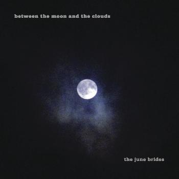 The June Brides – Cloud Lyrics | Genius Lyrics