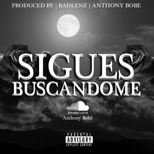 Anthony Bobé – Sigues Buscandome Lyrics | Genius Lyrics