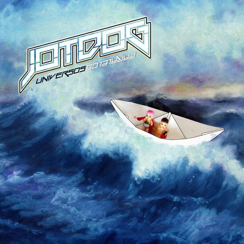 Jotdog – Universos Paralelos Lyrics | Genius Lyrics