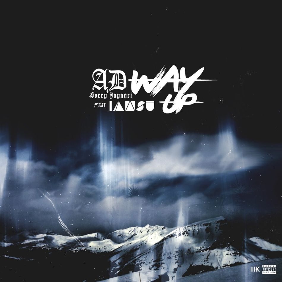 AD & Sorry Jaynari – Way Up Lyrics | Genius Lyrics
