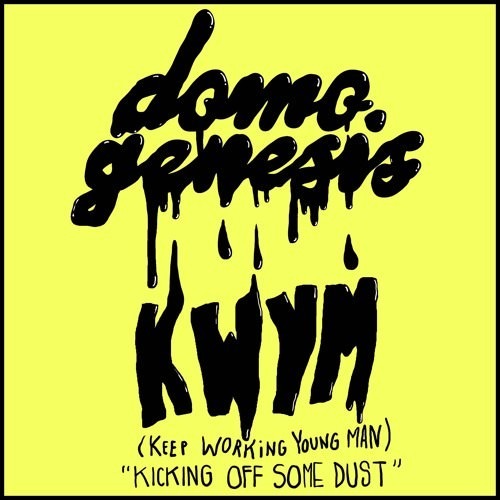 Domo Genesis – KWYM (Keep Working Young Man) Lyrics | Genius Lyrics