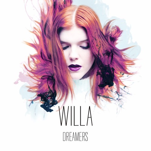 Willa – Dreamers Lyrics | Genius Lyrics