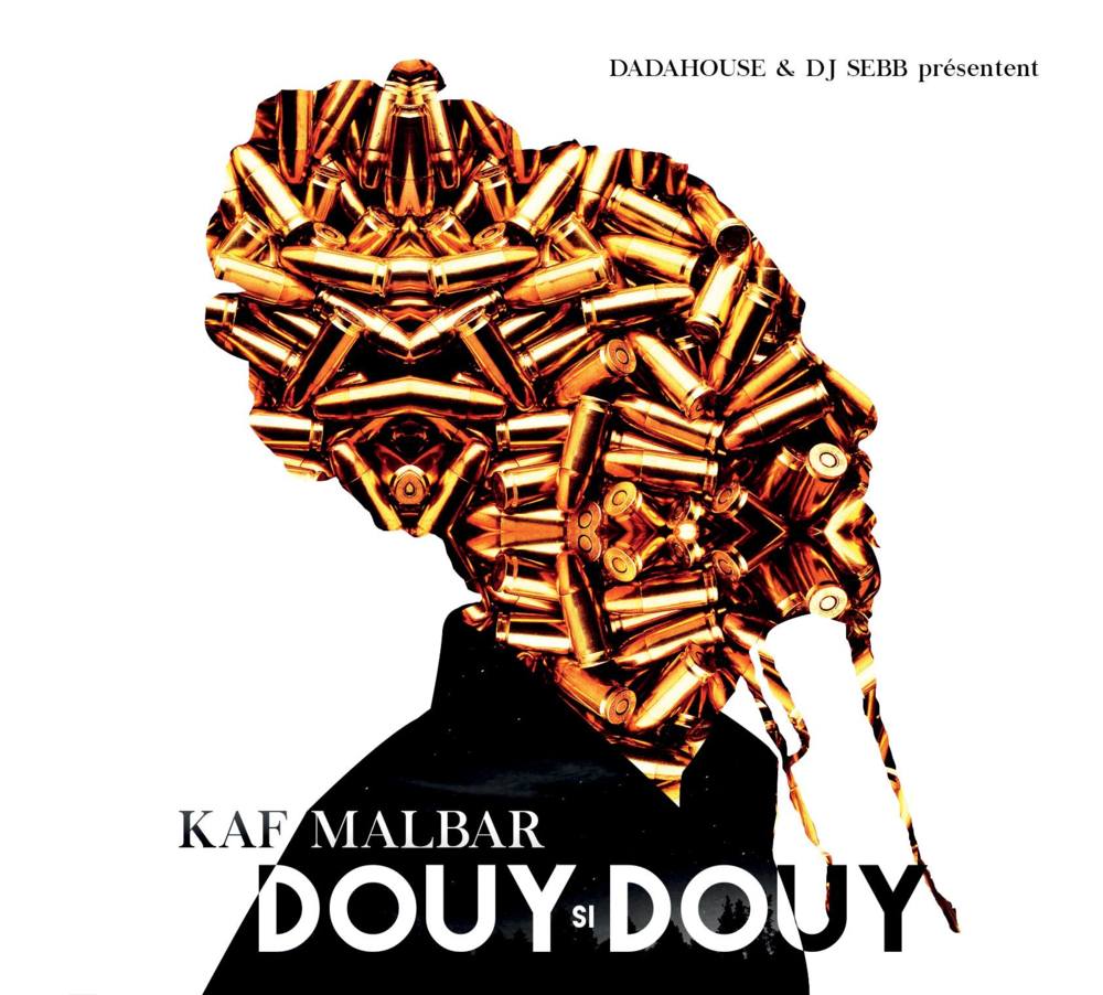 Kaf Malbar - Douy Si Douy Lyrics and Tracklist | Genius