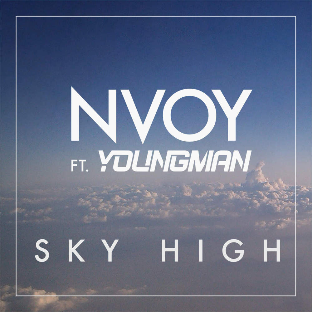 NVOY – Sky High Lyrics | Genius Lyrics