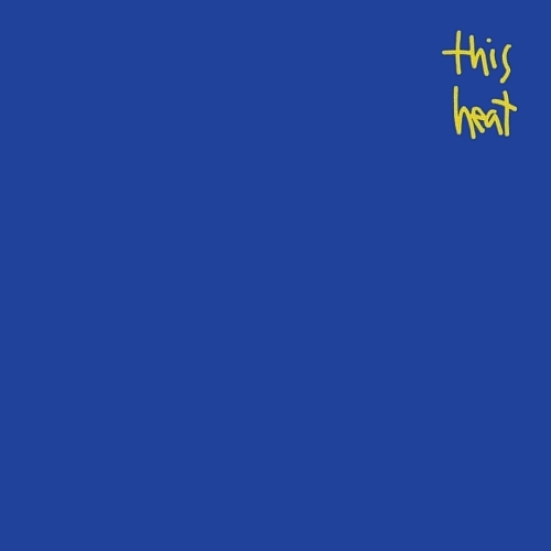 This Heat - This Heat Lyrics and Tracklist | Genius
