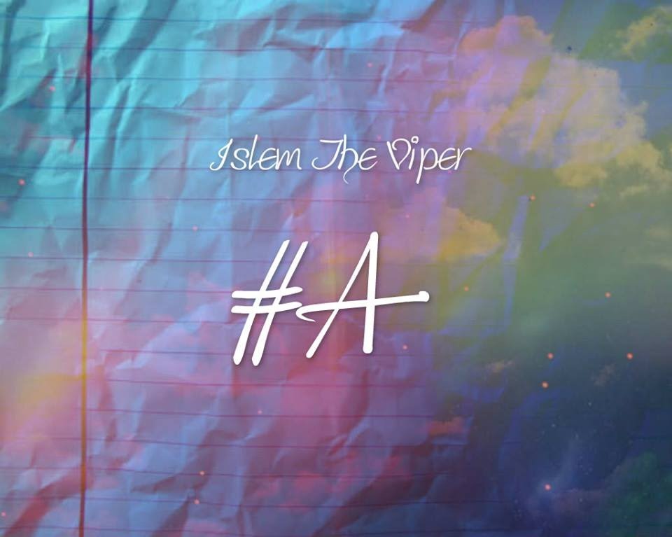 Islem The Viper – #A Lyrics | Genius Lyrics