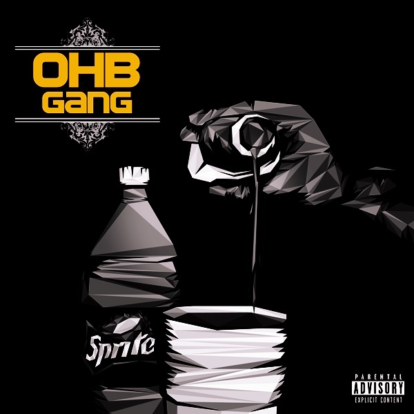OHB Gang - OHB Gang Lyrics and Tracklist | Genius
