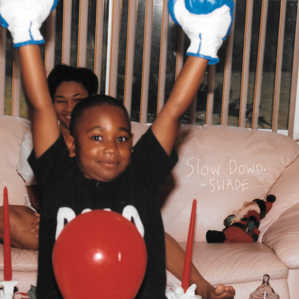 Southpaw Swade – Slow Down Lyrics | Genius Lyrics