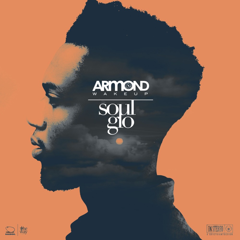 Armond WakeUp – Slow Glo (The Kairos Experience) Lyrics | Genius Lyrics
