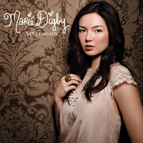 Marié Digby – Say It Again Lyrics | Genius Lyrics
