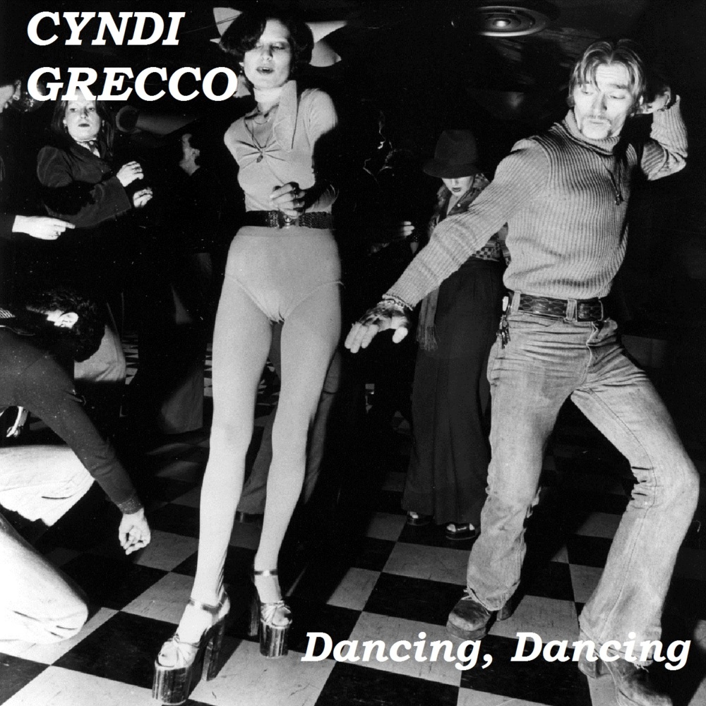 Cyndi Grecco – Dancing, Dancing Lyrics | Genius Lyrics