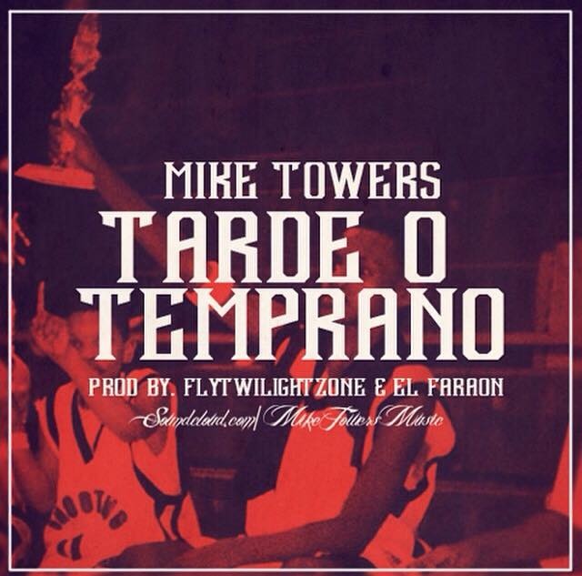 Myke Towers – Tarde O Temprano Lyrics | Genius Lyrics