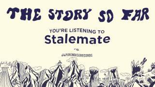 The Story So Far – Stalemate Lyrics | Genius Lyrics
