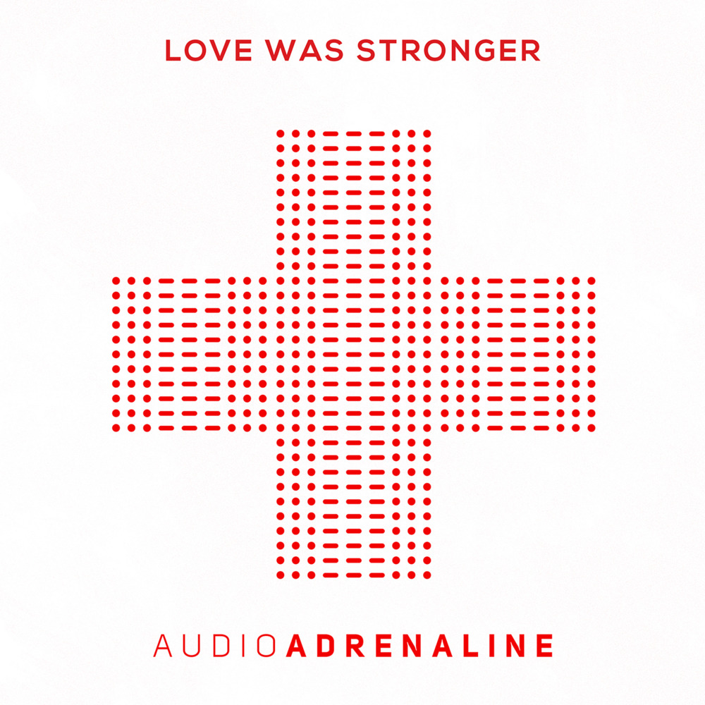 Audio Adrenaline – Love Was Stronger Lyrics | Genius Lyrics