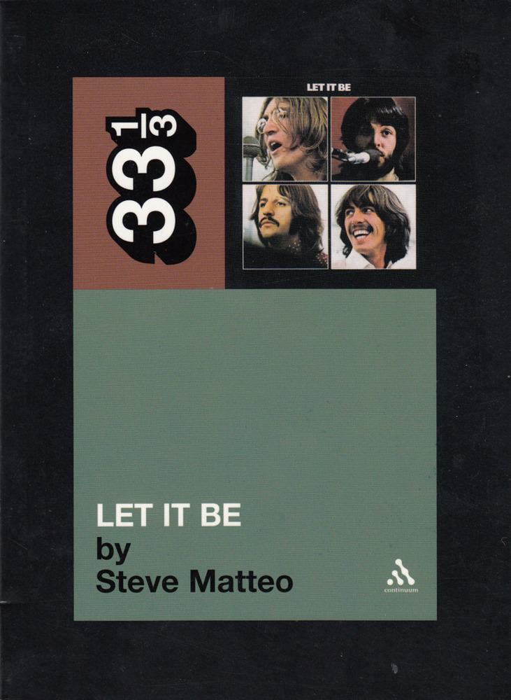 Steve Matteo – The Beatles' "Let it Be" (33 1/3 excerpt) | Genius