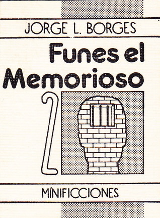 Jorge Luis Borges – Funes, His Memory | Genius