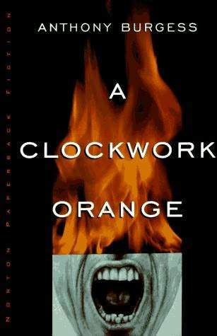 Anthony Burgess – A Clockwork Orange, Introduction (A Clockwork Orange ...