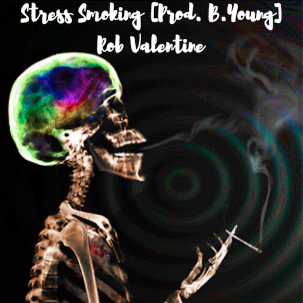 Rob Valentine – Stress Smoking Lyrics | Genius Lyrics