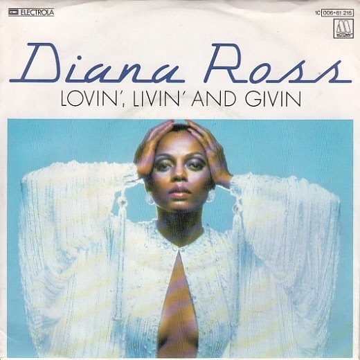 Diana Ross – Lovin', Livin' & Givin' Lyrics | Genius Lyrics