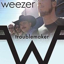 Weezer – Troublemaker Lyrics | Genius Lyrics