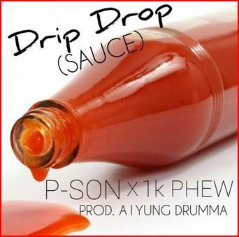 1K Pson – Drip Drop (Sauce) Lyrics | Genius Lyrics