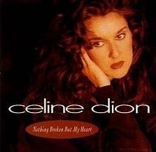 Céline Dion – Nothing Broken But My Heart Lyrics | Genius Lyrics