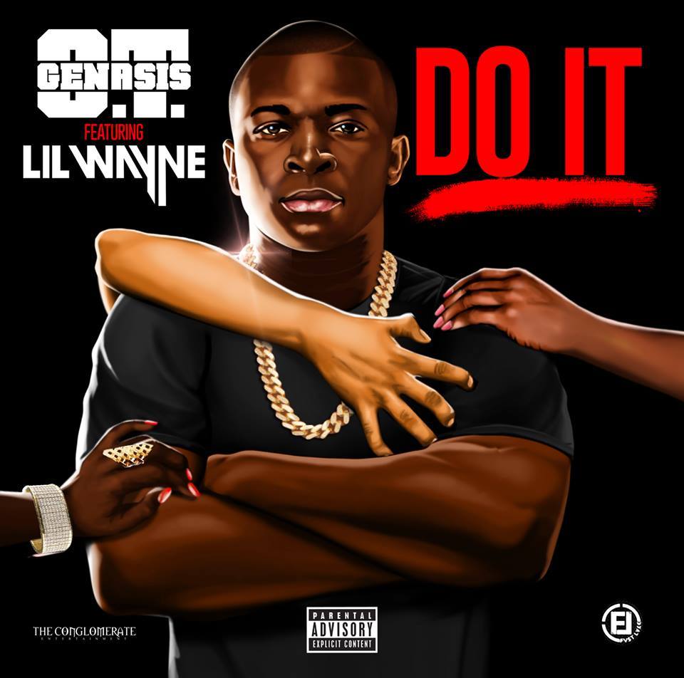 O.T. Genasis – Do It Lyrics | Genius Lyrics