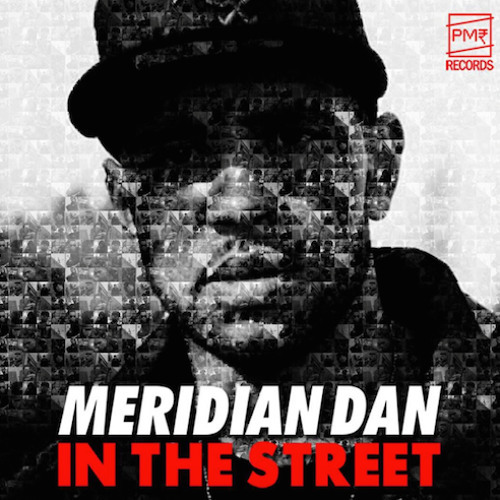 Meridian Dan – In the Street Lyrics | Genius Lyrics
